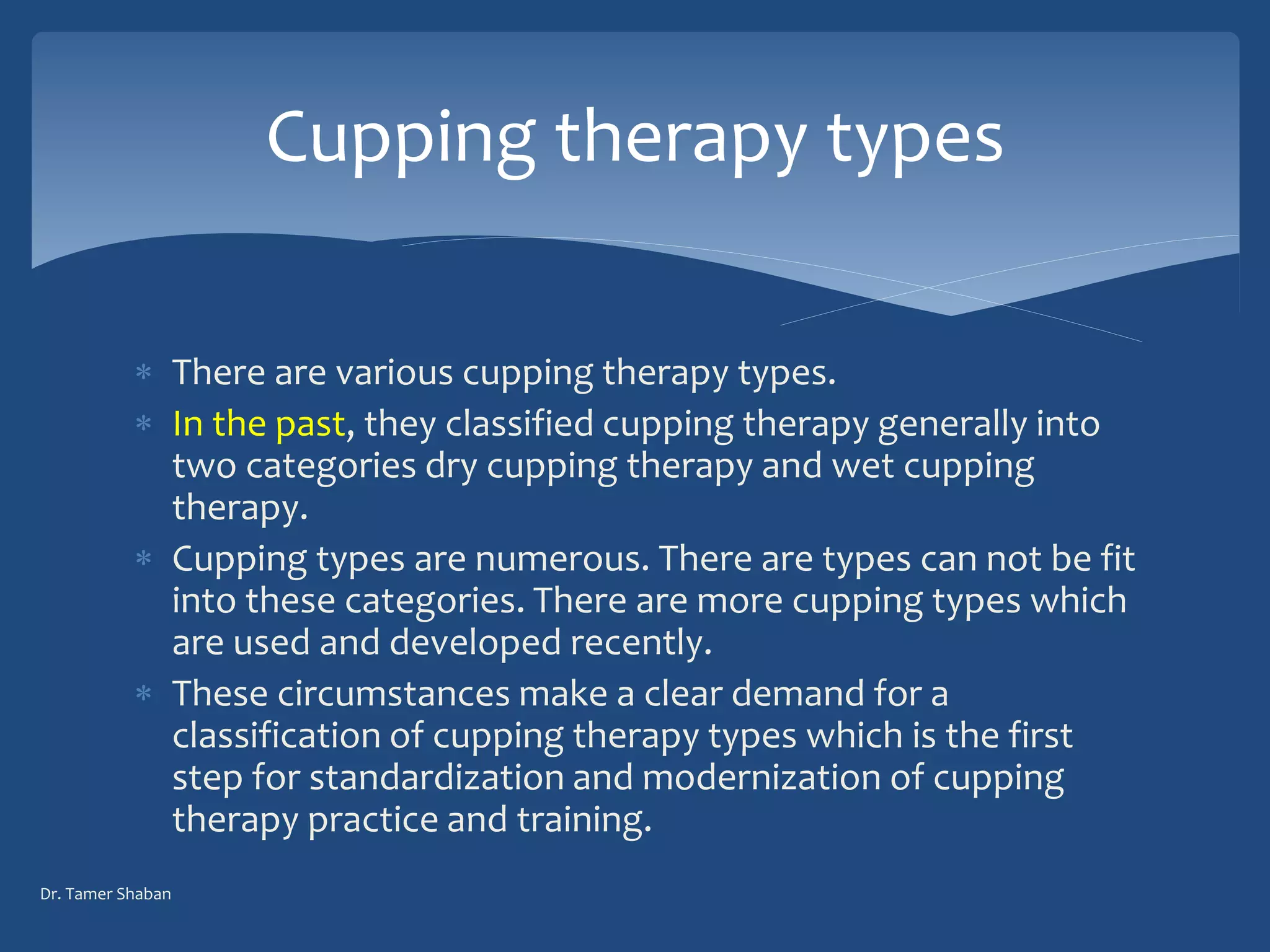 Classification of Cupping Therapy Types: The History and applications | PPT