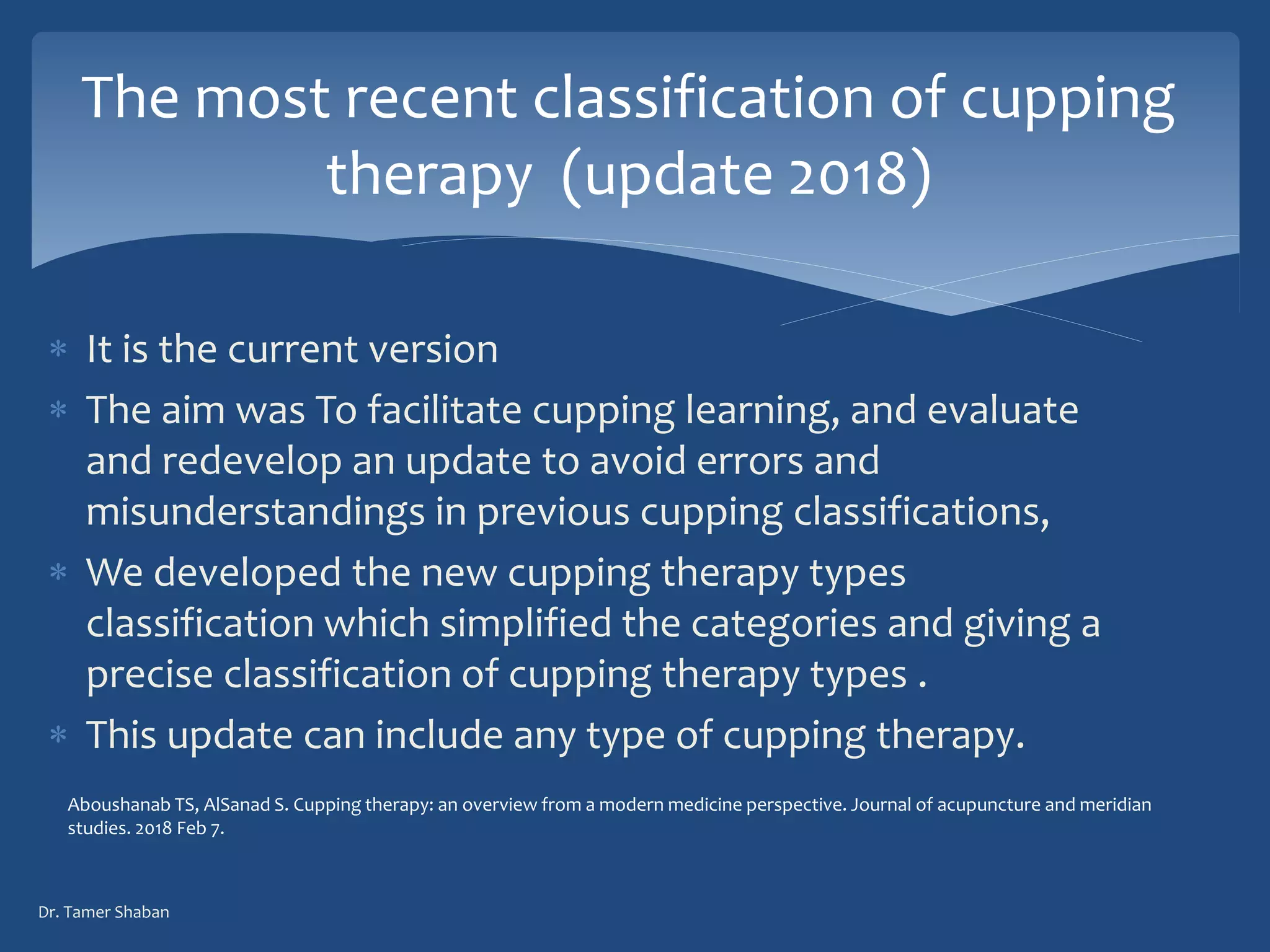 Classification of Cupping Therapy Types: The History and applications | PPT