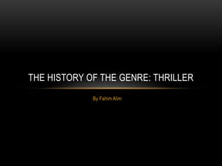 The History of The Genre - Thriller | PPT