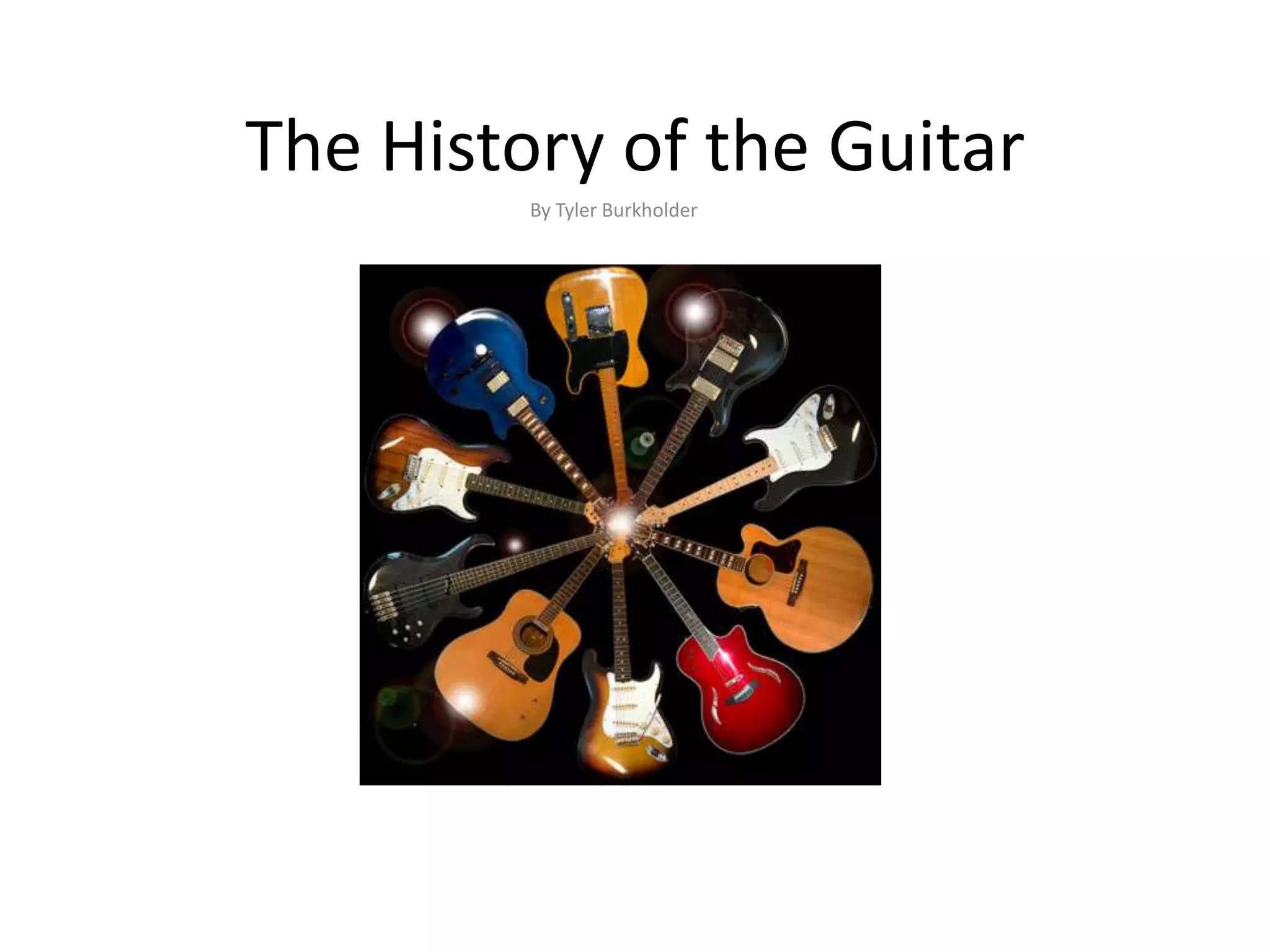 The history of the guitar 2 | PPTX