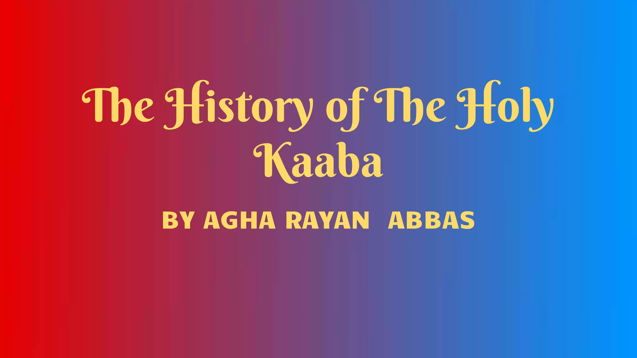 The history of the holy kaaba | PPTX