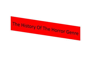 The history of the horror genre | PPTX