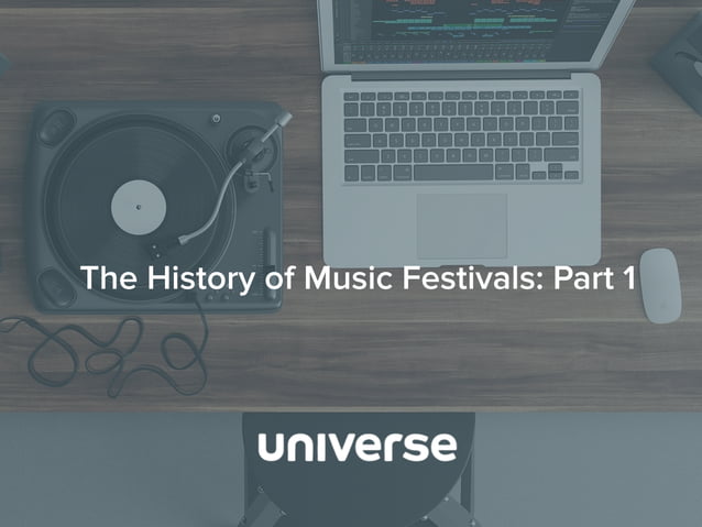 Where it All Began: The History of Music Festivals | PDF