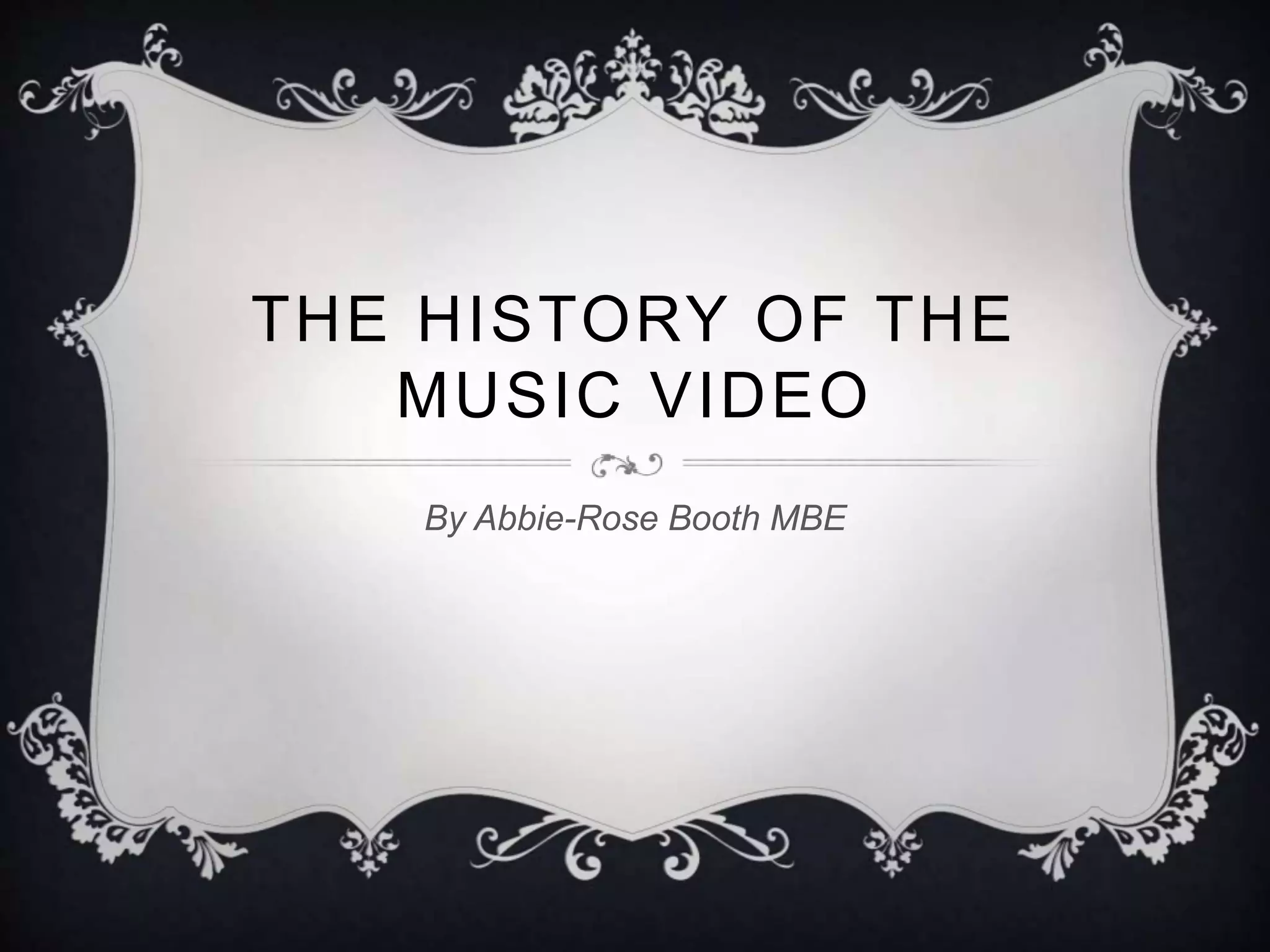 The History of the Music Video | PPTX