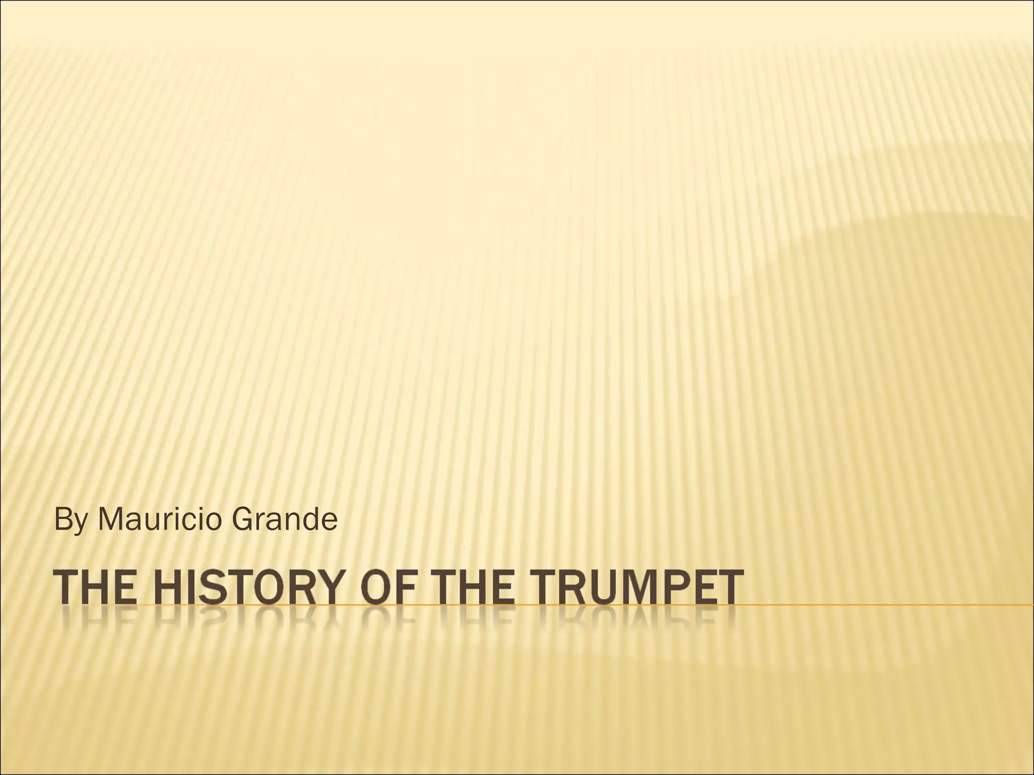 The History Of The Trumpet | PPT