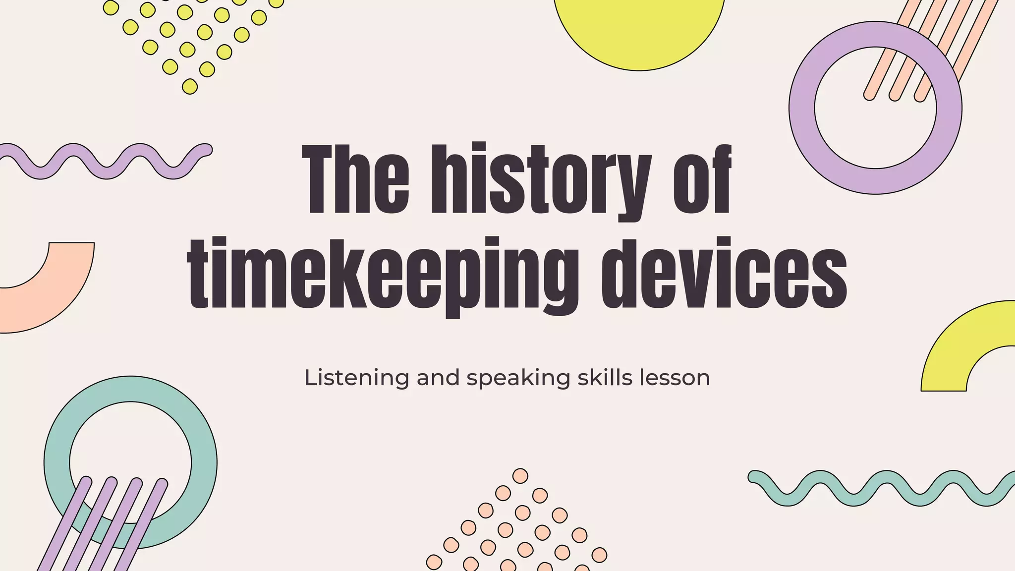 The history of timekeeping devices. | PPTX