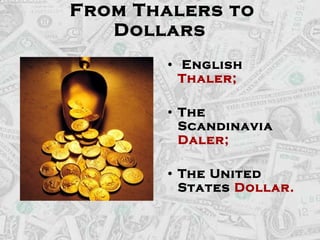 The History Of U.S. Dollar | PPT