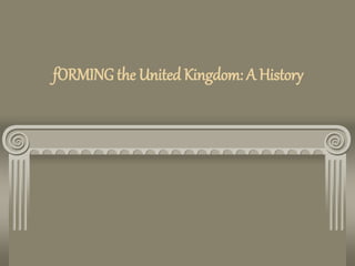 The history of united kingdom | PPT