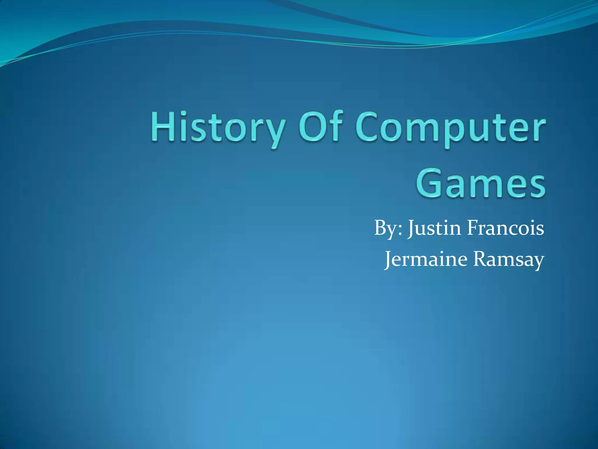 The History Of Video Games | PPT