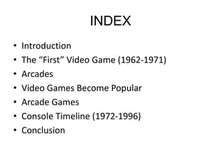 The history of videogames | PPTX