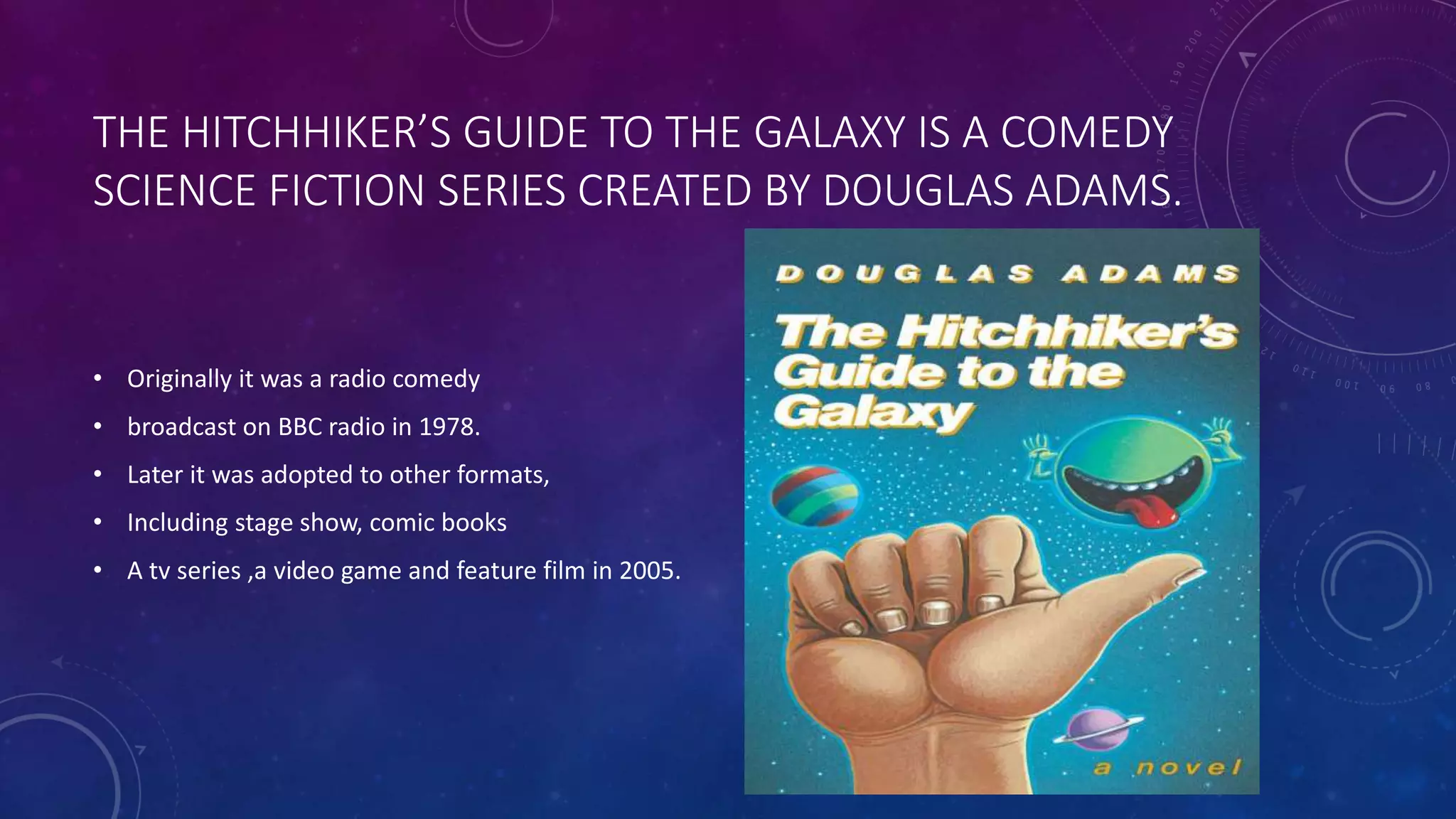 The HITCHHIKER’S GUIDE TO THE GALAXY.pptx
