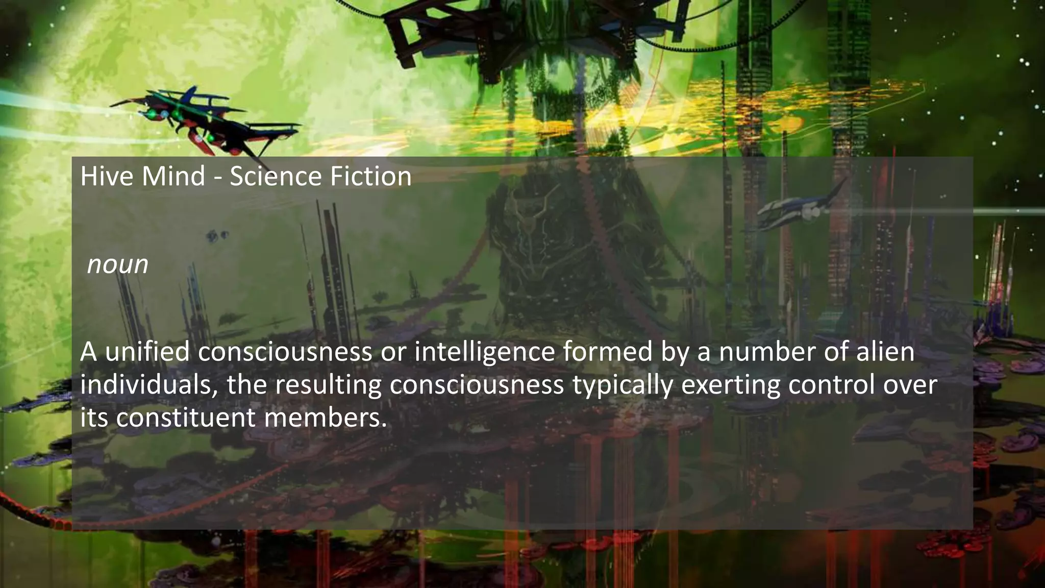 The Hive Mind | PPTX