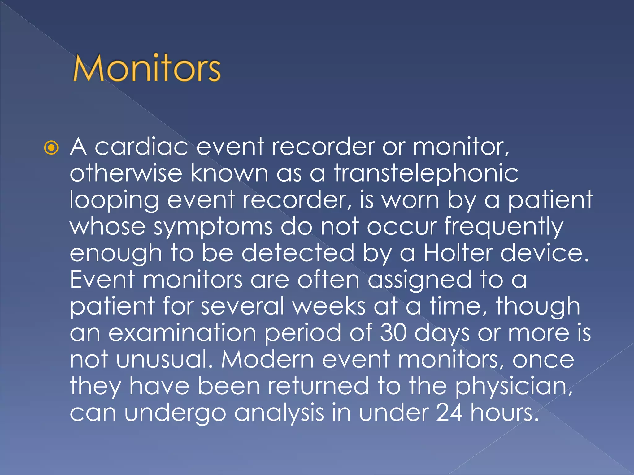 The Holter Device and the Event Monitor | PPTX | Heart and ...
