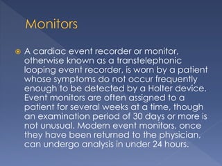The Holter Device and the Event Monitor | PPT