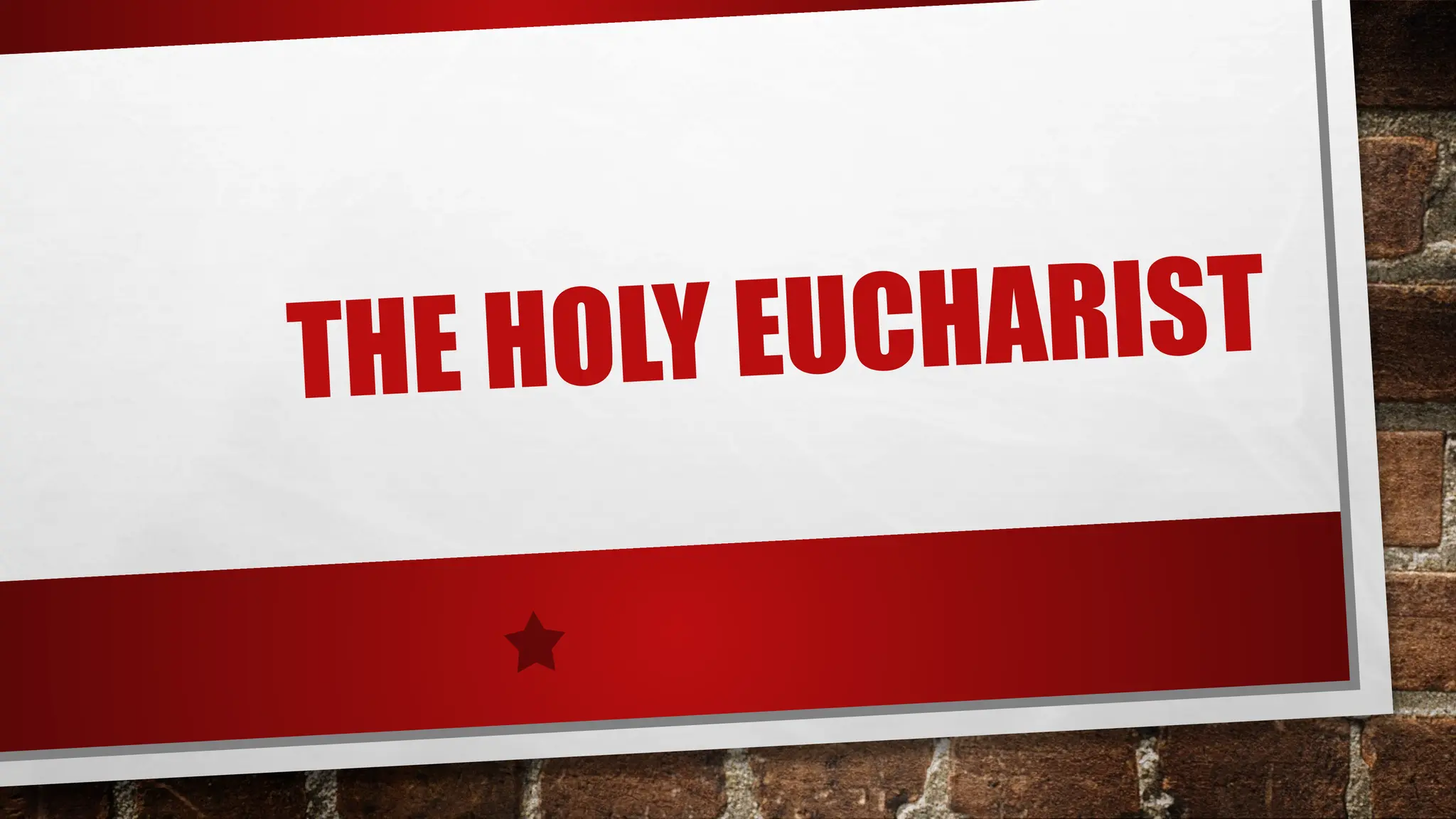 Powerpoint presentation about THE HOLY EUCHARIST.pptx