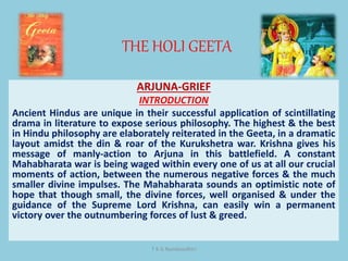 The holy geeta chapter 1-arjuna-grief | PPTX