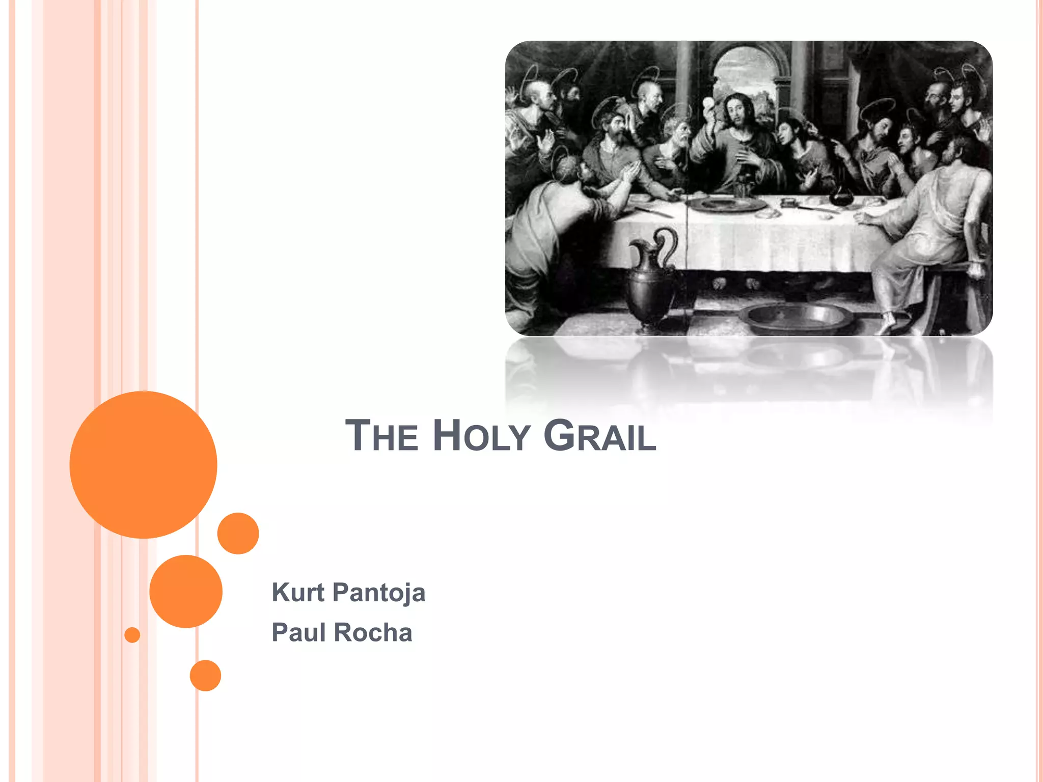 The holy grail | PPTX