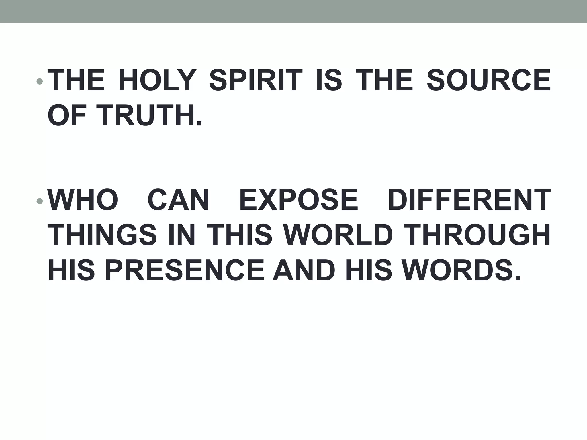 The Holy Spirit is The Spirit of Truth | PPTX | Christianity | Religion ...
