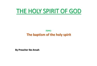 THE HOLY SPIRIT OF GOD.pptx
