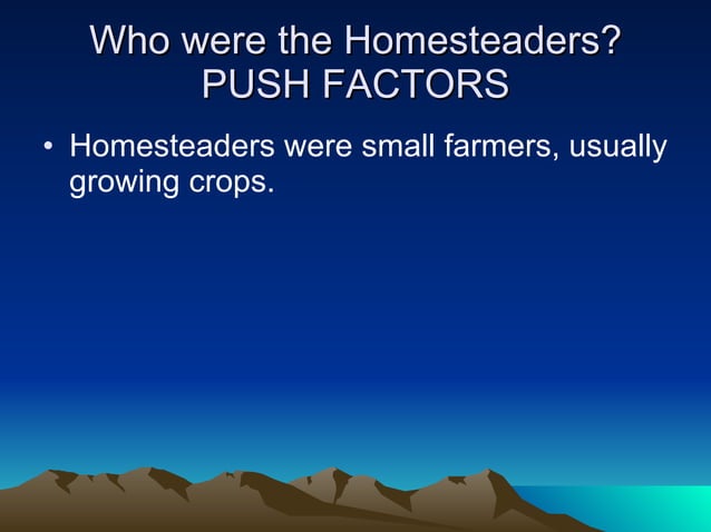 The Homesteaders Lesson | PPT | Agriculture | Industries