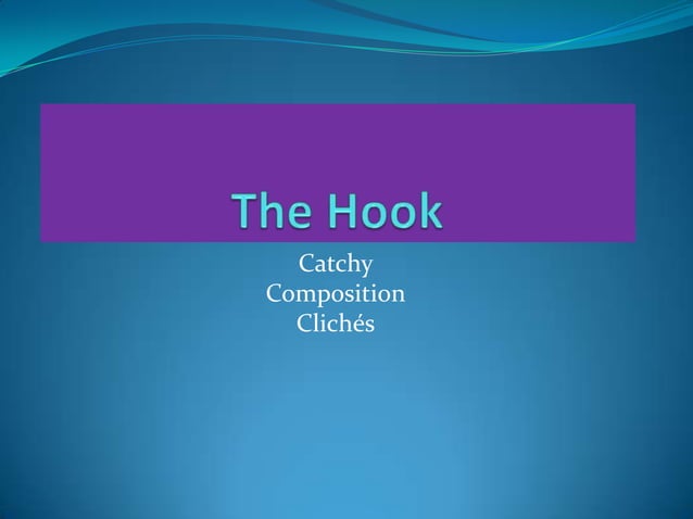 The hook | PPT