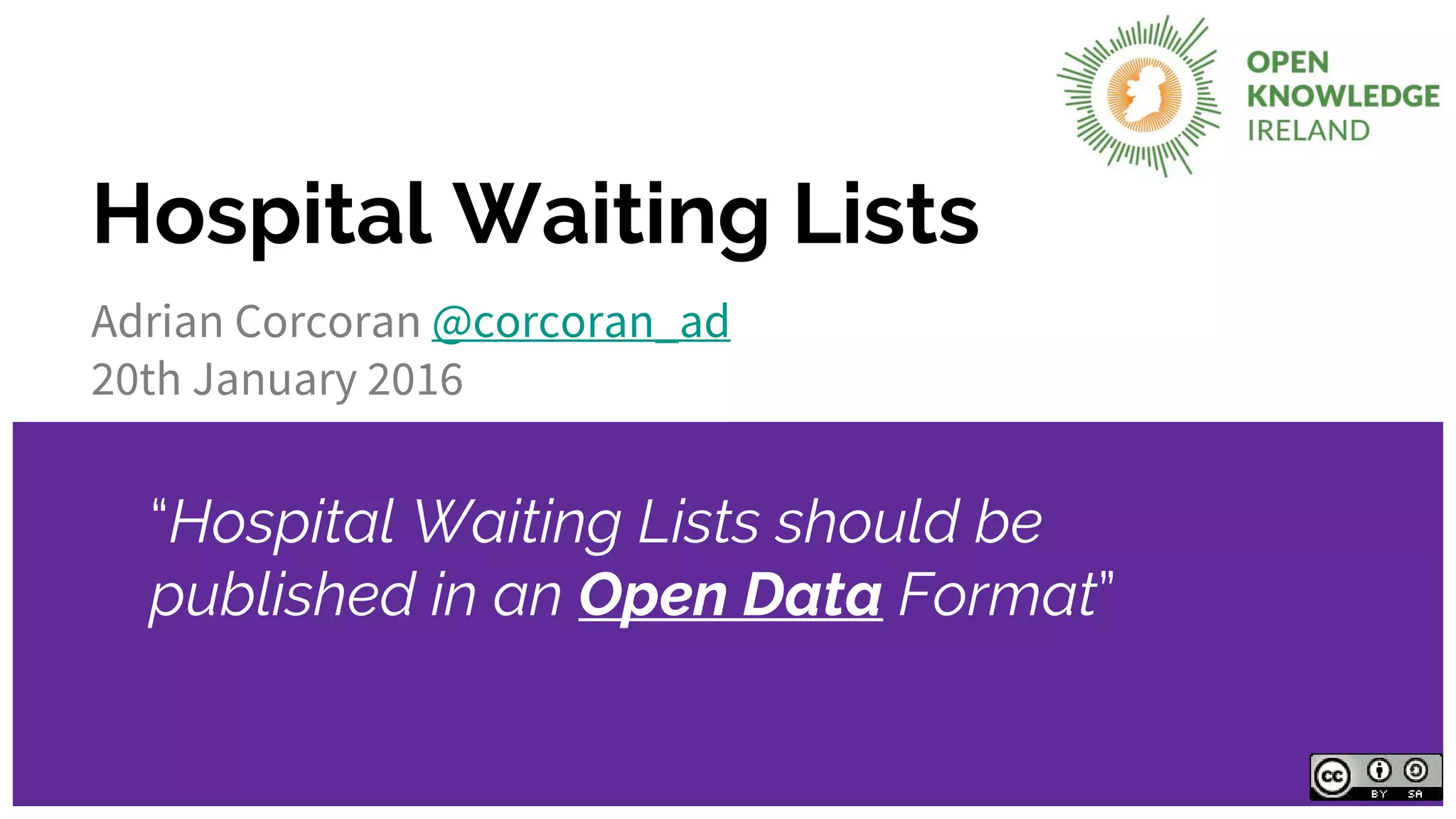 The Hospital Waiting List Project Adrian Corcoran (OKI) | PPT