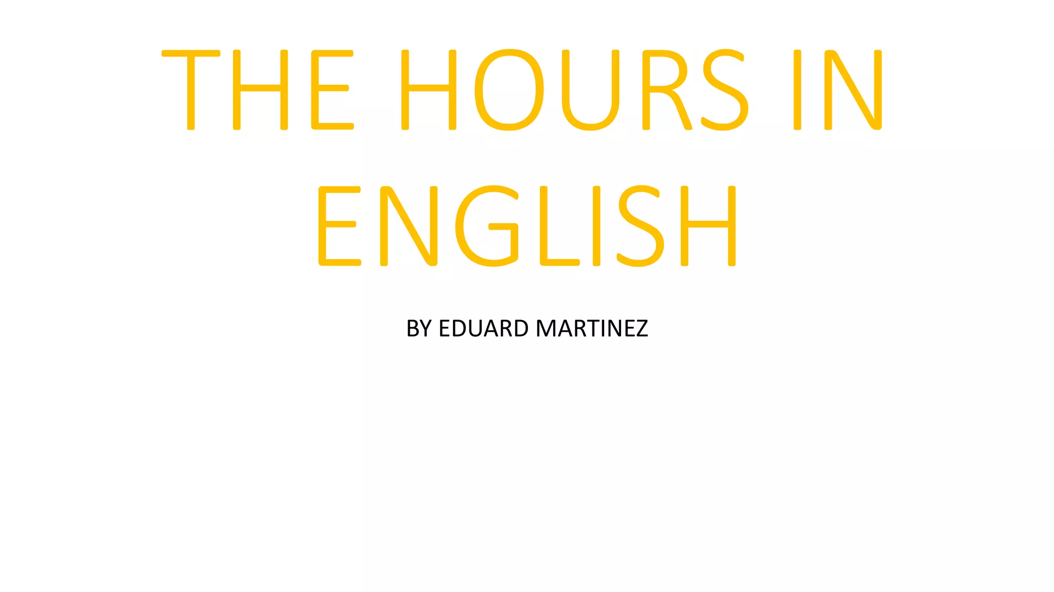 The hours in english | PPTX