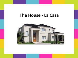 The house la casa | PDF