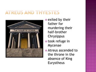 The house of atreus | PPTX