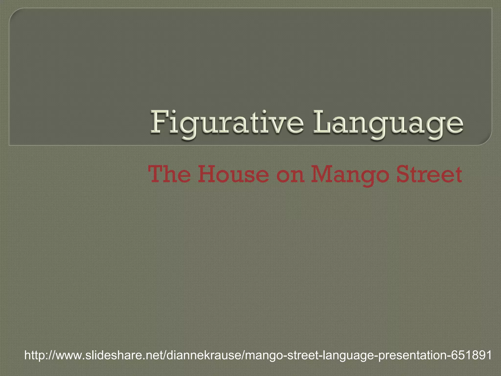 The House on Mango Street figurative language | PPT