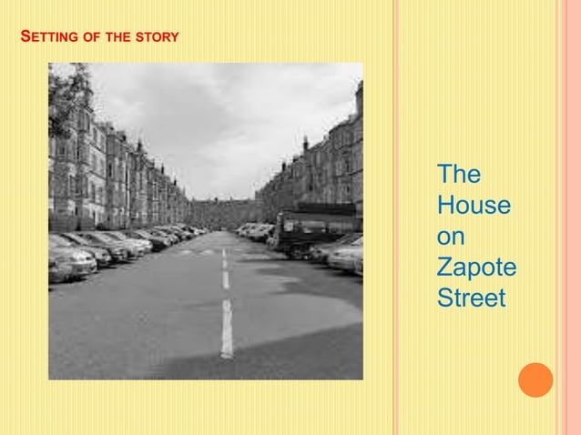 The house on zapote street | PPTX
