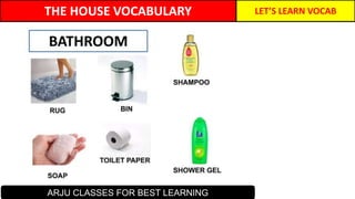 THE HOUSE VOCABULARY PPT BY Arju Sir.pptx