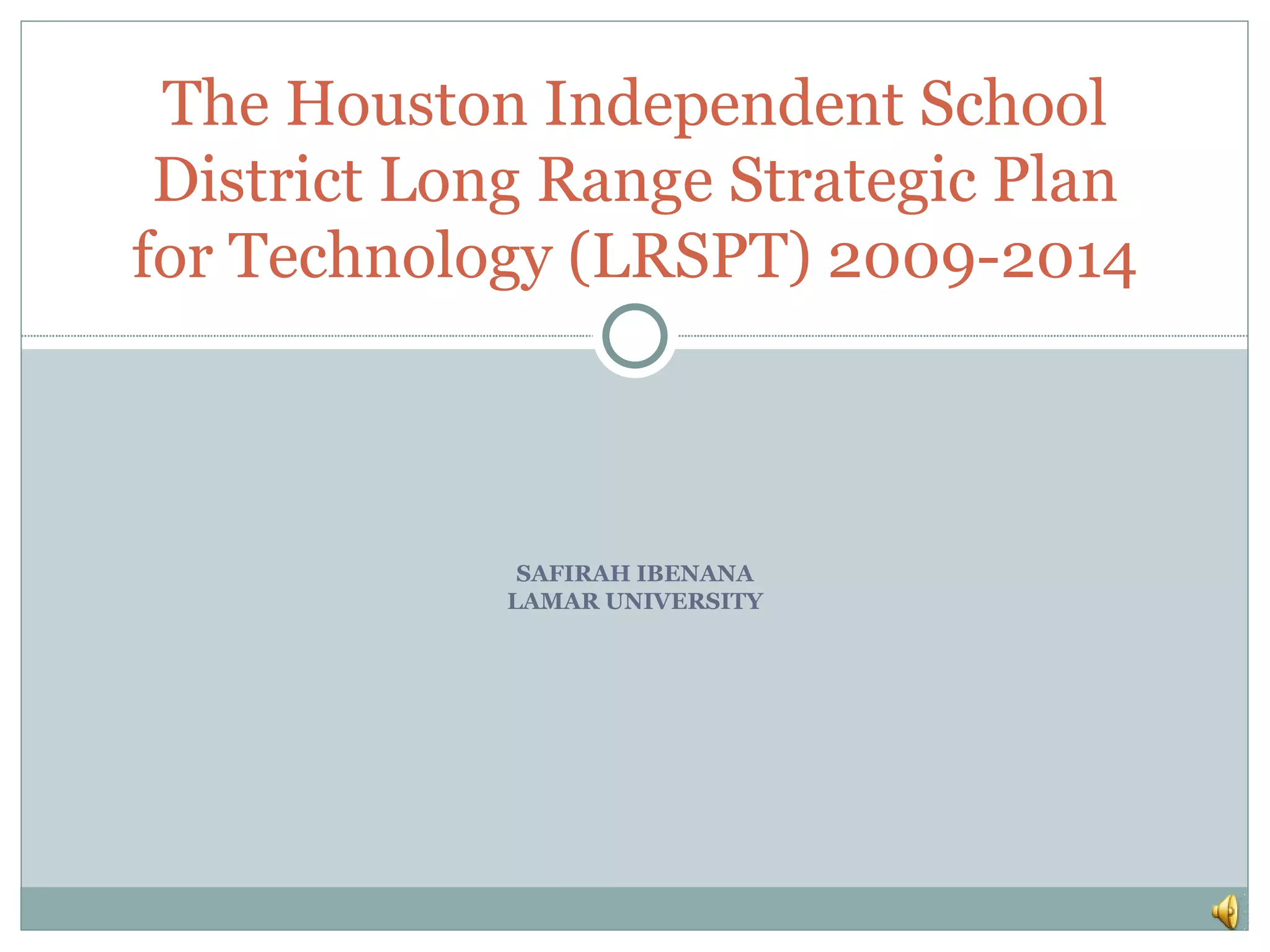 The houston independent school district long range strategic | PPT