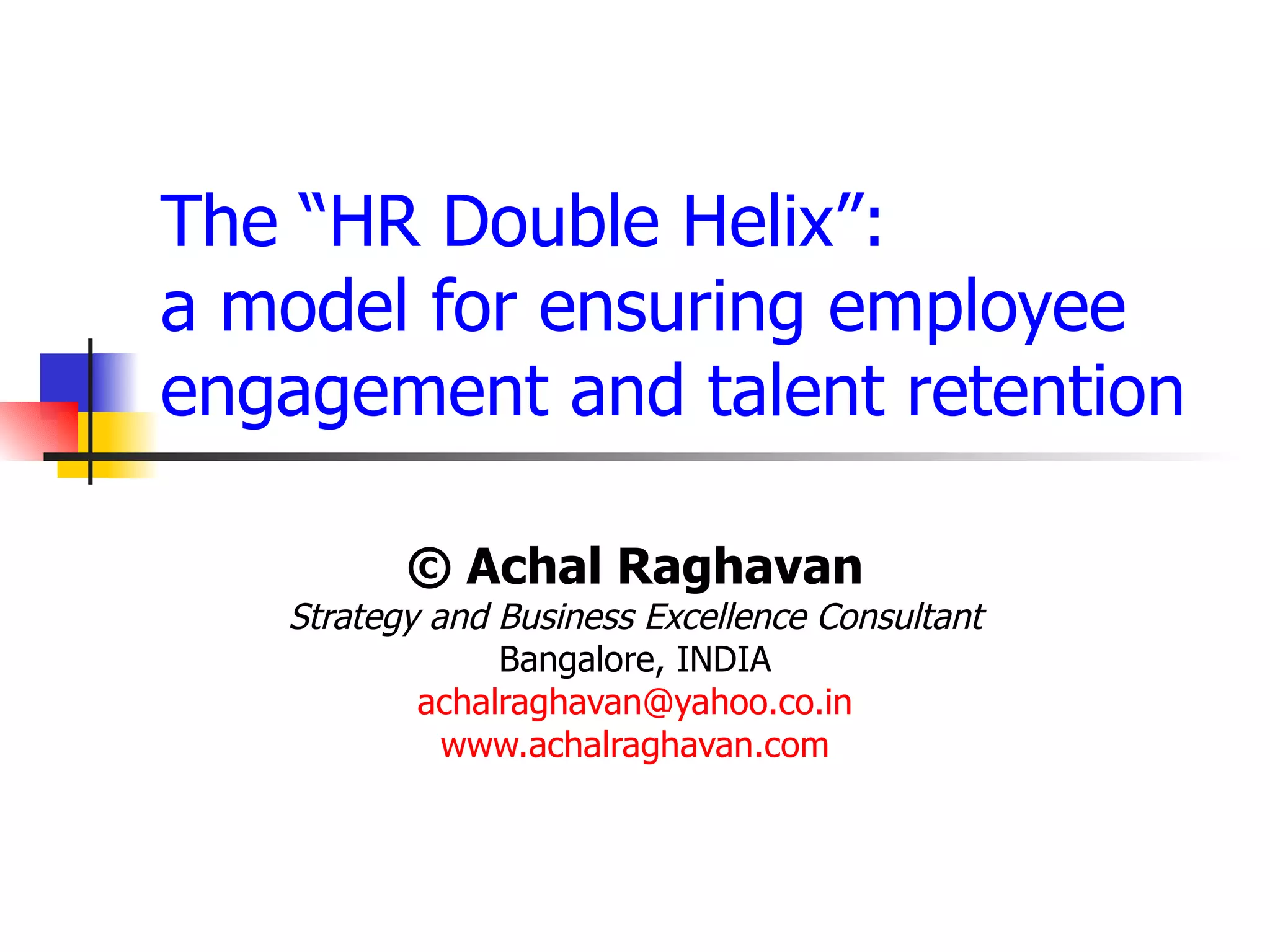The "HR Double Helix": a model for ensuring employee engagement and ...