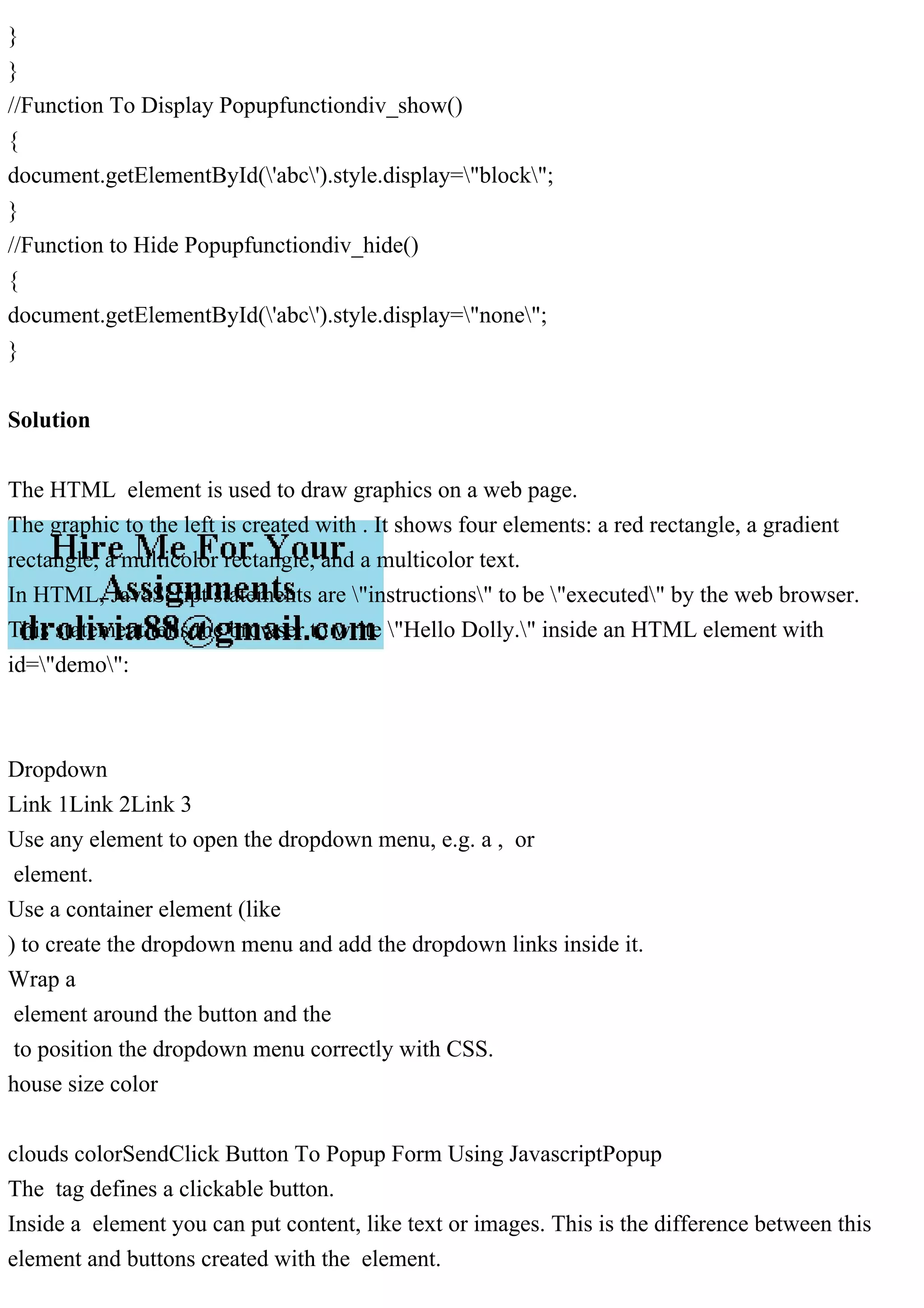 The HTML canvas element is used to draw graphics on a web page.T.pdf ...