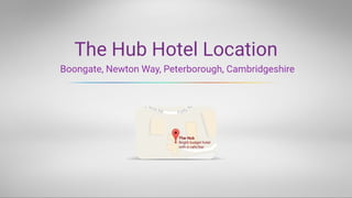 The Hub Hotel in Peterborough | PPT