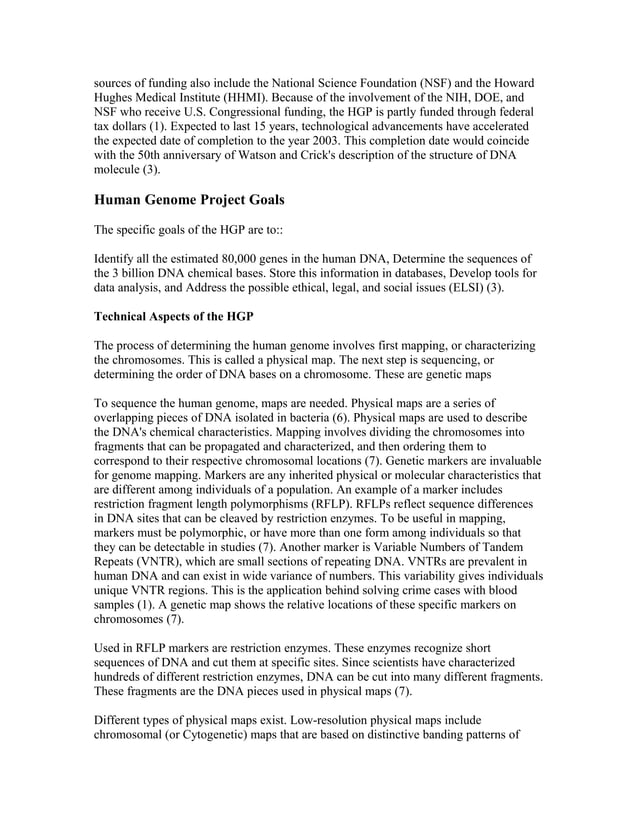 The human genome project was started in 1990 with the goal of ...