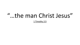 The Humanity of Jesus | PPTX