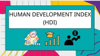 THE HUMAN DEVELOPMENT INDEX DATA AN.pptx