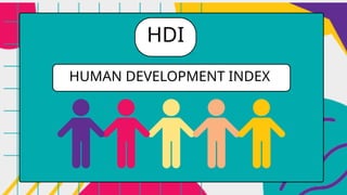 THE HUMAN DEVELOPMENT INDEX DATA AN.pptx