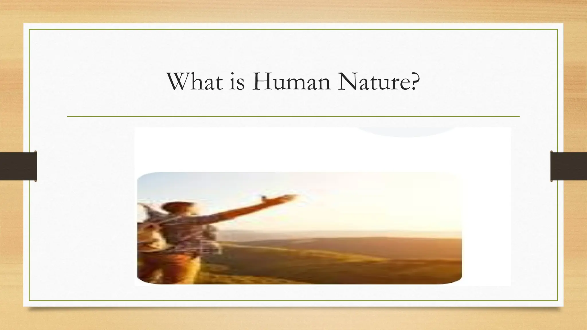 Characteristics of The Human Nature.pptx