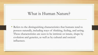 Characteristics of The Human Nature.pptx