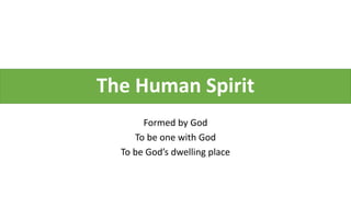 The Human Spirit | PPTX