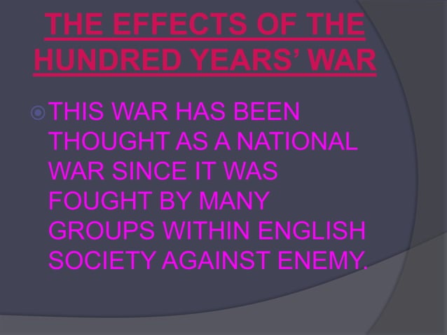 The hundred years' war | PPTX