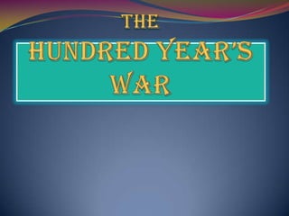 The Hundred Years War | PPTX