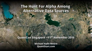 "The Hunt For Alpha Among Alternative Data Sources" by Dr. Michael ...
