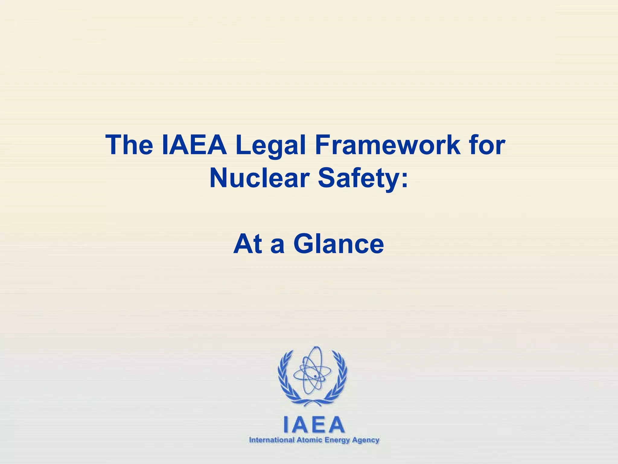 The IAEA Legal Framework for Nuclear Safety | PPT