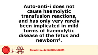 The I Blood Group System, and the Ii Blood Group Collection.pptx