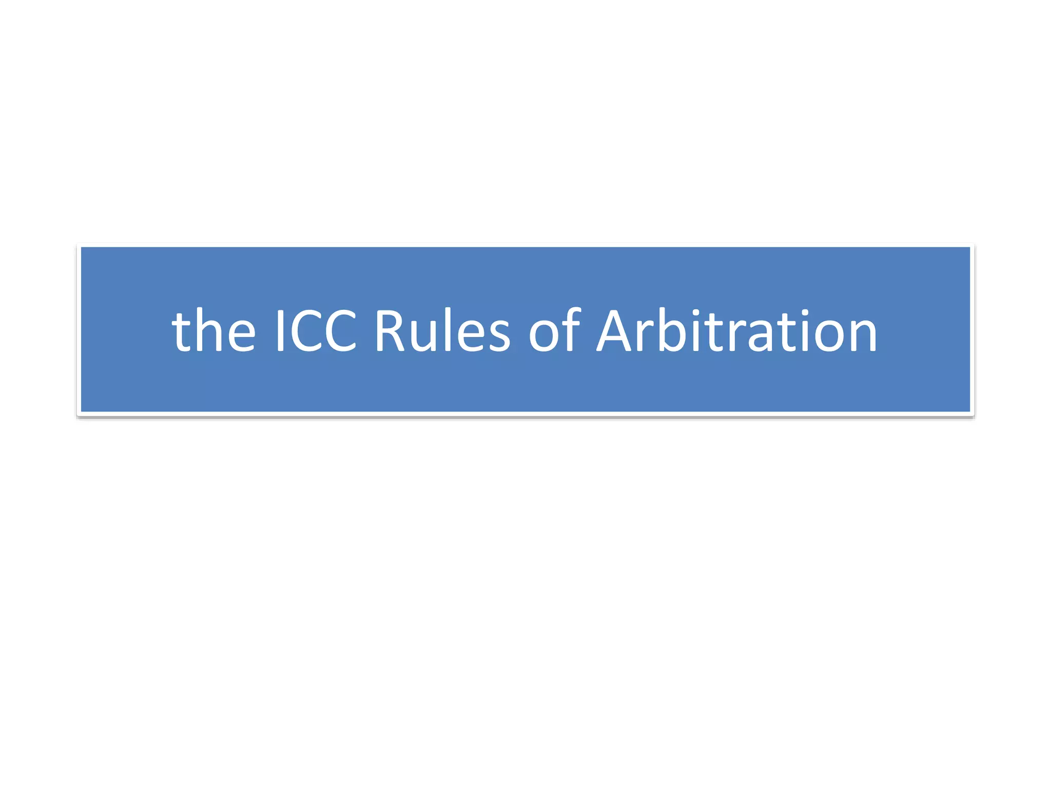 Dr Mohan R Bolla Law Lecture The icc rules of arbitration | PPTX