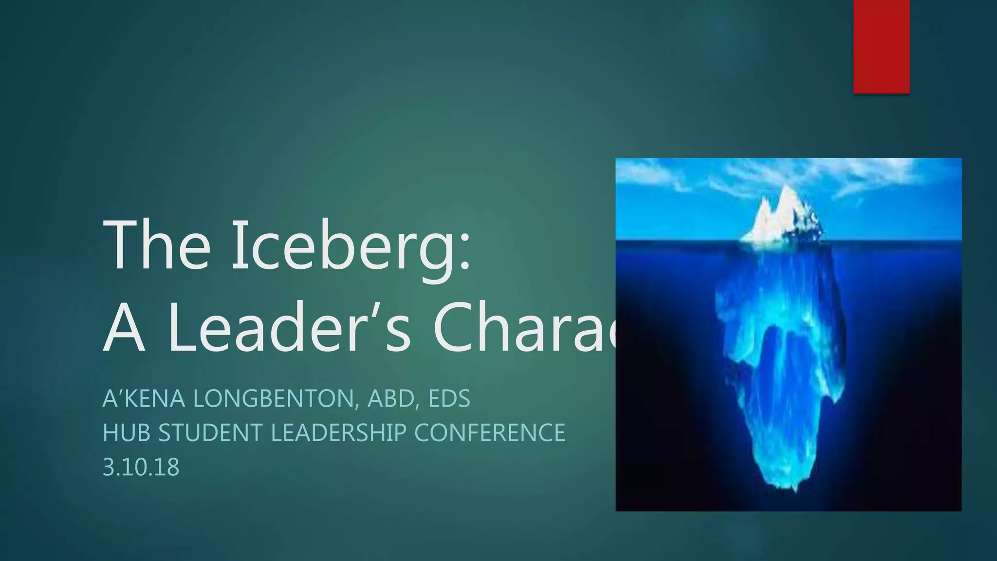 The Iceberg: A Leader's Character | PPTX